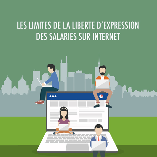 LES LIMITES DE LA LIBERTE D’EXPRESSION DES SALARIES SUR INTERNET ...